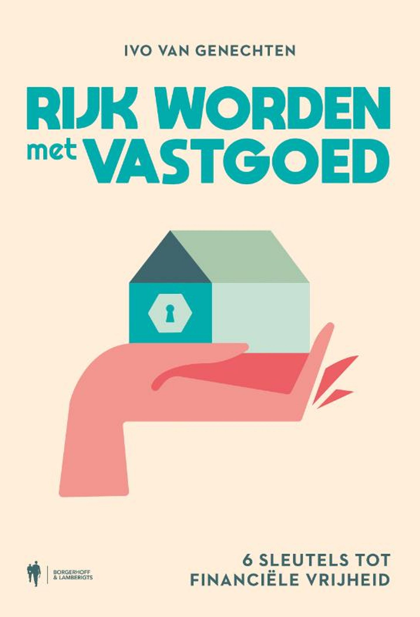 Borgerhoff & Lamberigts | Rijk worden met vastgoed